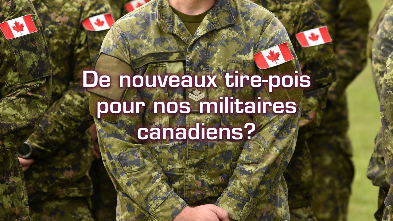 De nouveaux tire-pois pour nos militaires canadiens?